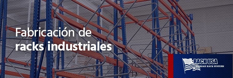 Fabricación de racks industriales | Rack-USA